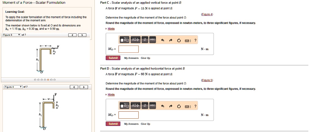 SOLVED: I Need help with part B and C Moment of a Force - Scalar Formulation Part C - Scalar ...