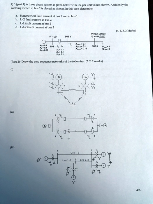 SOLVED: Q.3 (part 1) A three phase system is given below with the per unit values shown ...