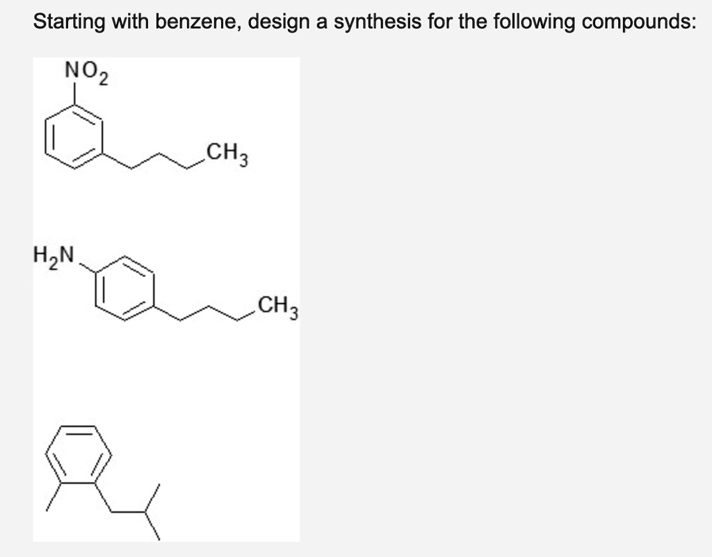 [GET ANSWER] Starting with benzene, design a synthesis for the ...