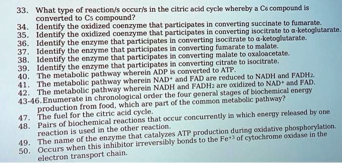 SOLVED: 33 What type of reaction/s occurls in the citric acid cycle ...