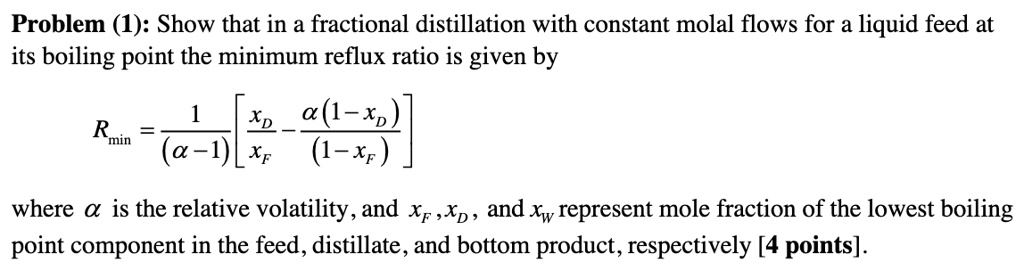 SOLVED: Problem (1): Show that in a fractional distillation with ...