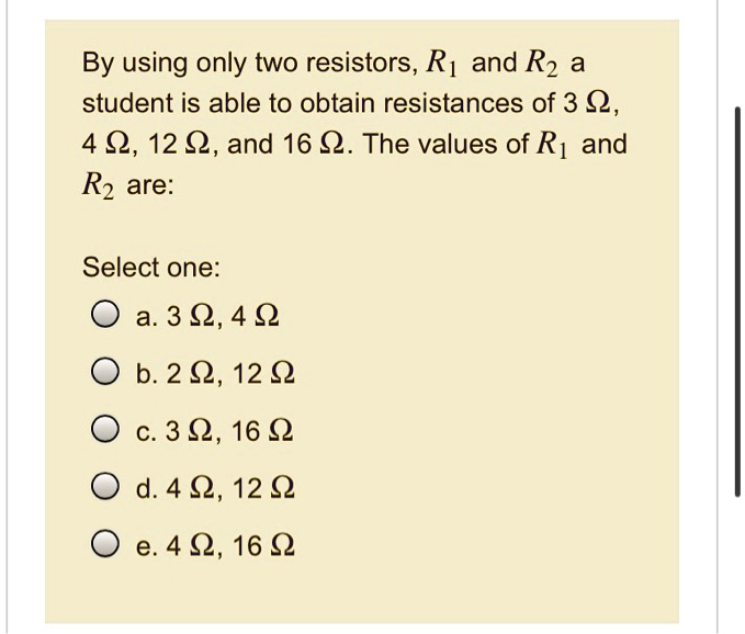 by using only two resistors r1 and r2 a student is able to obtain ...