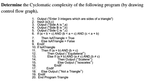 Solved Determine The Cyclomatic Complexity Of The Following Program By Drawing Control Flow