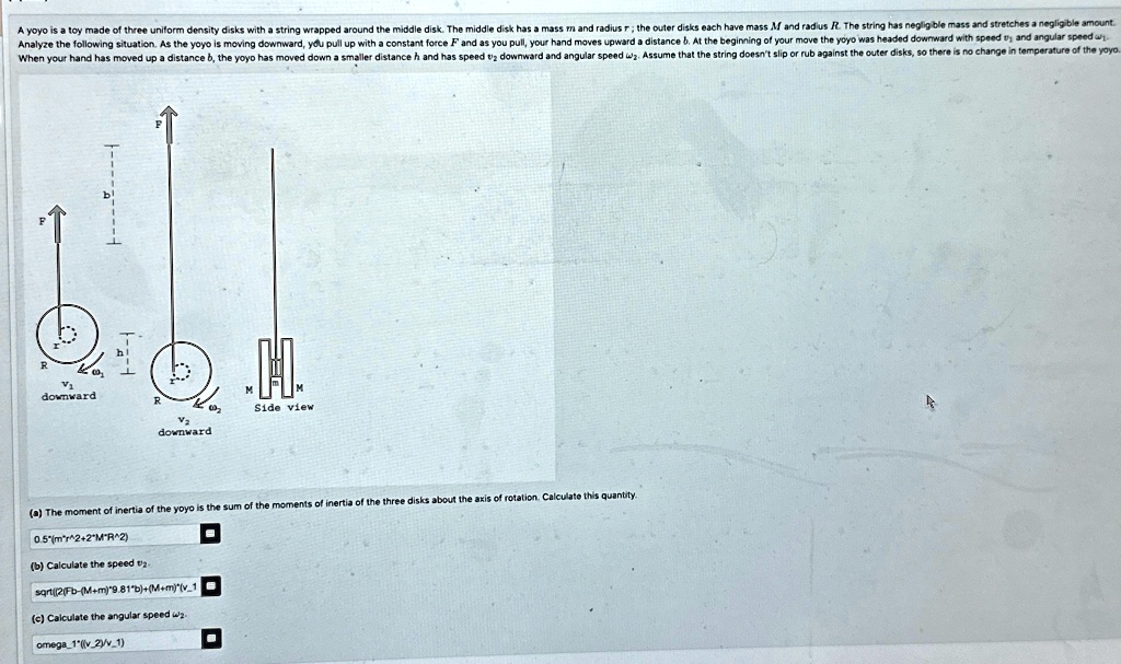 (a) The moment of inertia of the yoyo is the sum of the moments of ...