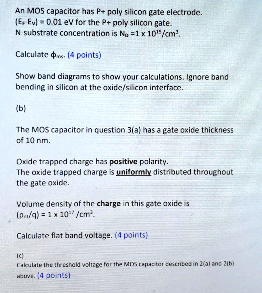 An MOS capacitor has P+ poly silicon gate electrode. (Er-Ev) = 0.01 eV ...