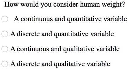How would you consider human weight? A continuous and quantitative ...