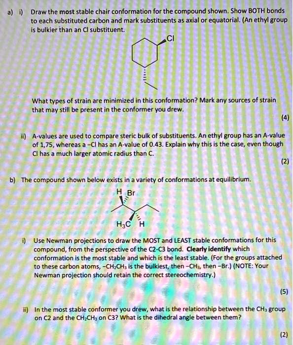 Draw the most stable chair conformation for the compound shown. Show BOTH bonds to each ...