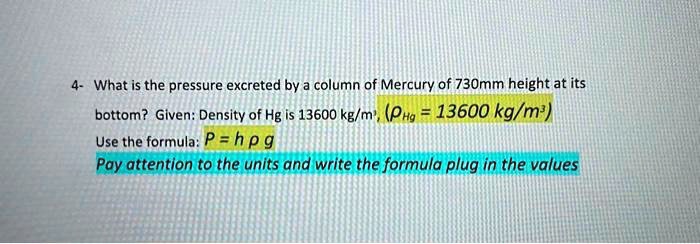 SOLVED:What is the pressure excreted by column of Mercury of 730mm ...