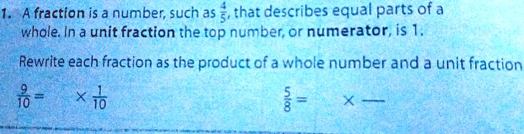 1 a fraction is a number such 35 5that describes equal parts of a whole in a unit fraction the ...