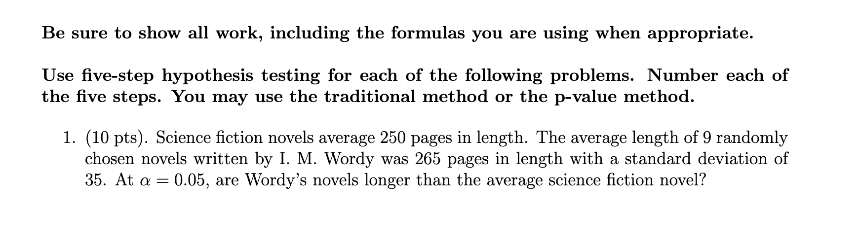 SOLVED: Be sure to show all work, including the formulas you are using ... SOLVED: Be sure to show all work, including the formulas you are using ...