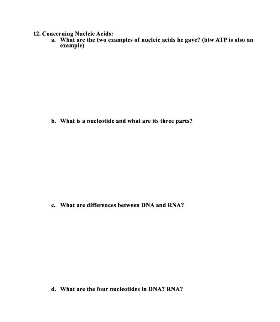 SOLVED: Concerning Nucleic Acids: What are the two examples of nucleic ...
