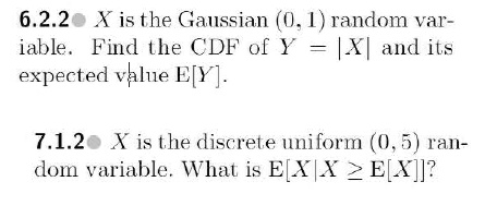 SOLVED: 6.2.2) X is the Gaussian (0, 1) random variable. Find the CDF of Y = |X| and its ...
