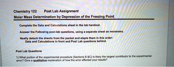 SOLVED: Chemistry 122 Post Lab Assignment Molar Mass Determination by Depression of the Freezing ...