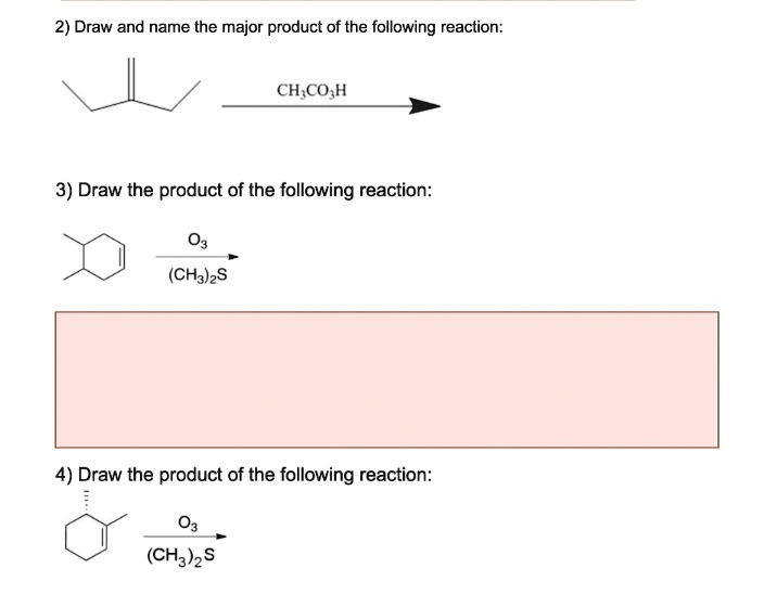 SOLVED: 2) Draw and name the major product of the following reaction ...