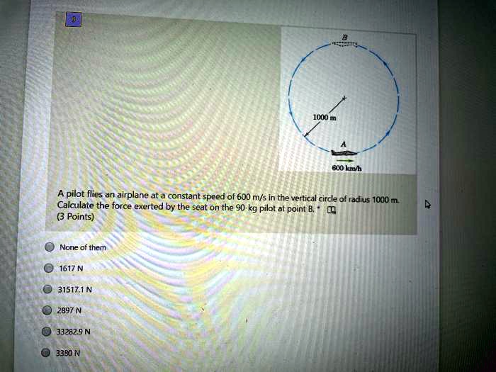 SOLVED: 1000 m 600 km/h A pilot flies an airplane at a constant speed ...