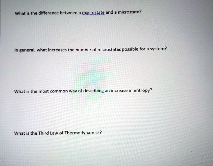 what is the difference between macrostate and microstate general what increases the number of ...