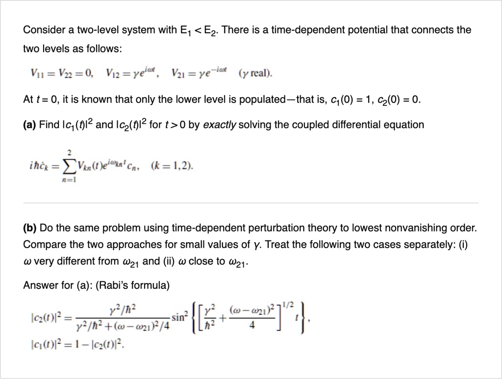 consider a two level system with e e2 there is a time dependent potential that connects the two ...