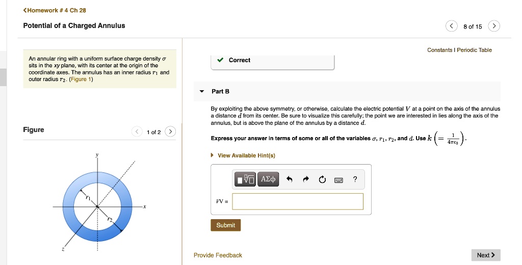 SOLVED: Homework Ch 28 Potential of a Charged Annulus Constants ...