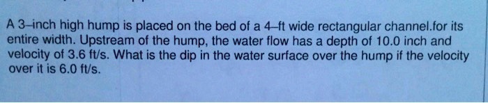 SOLVED: A 3-inch high hump is placed on the bed of a 4-ft wide ...