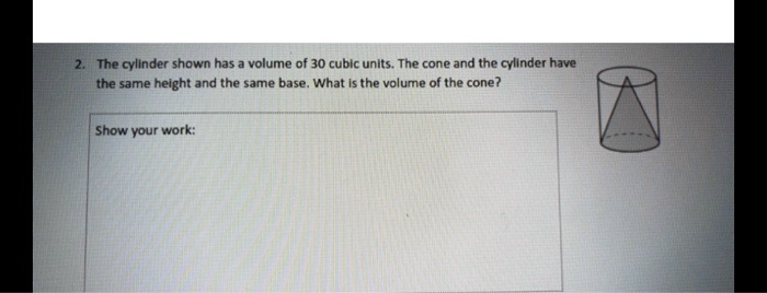 The cylinder shown has volume of 30 cublc unlts. The … - SolvedLib
