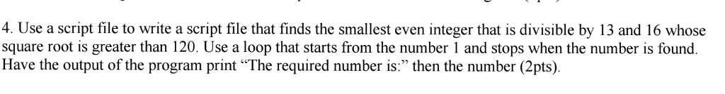 Solved Use A Script File To Write A Script That Finds The Smallest 7093