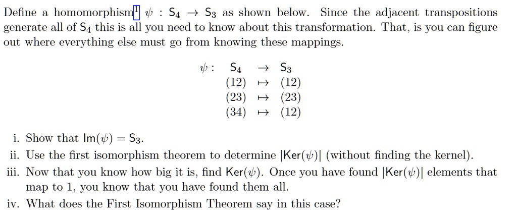 SOLVED:Define homomorphism[] w 54 57 S3 as shown below. Since the ...