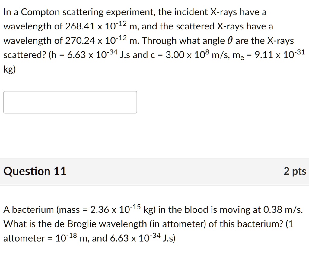 SOLVED: In a Compton scattering experiment; the incident X-rays have a ...