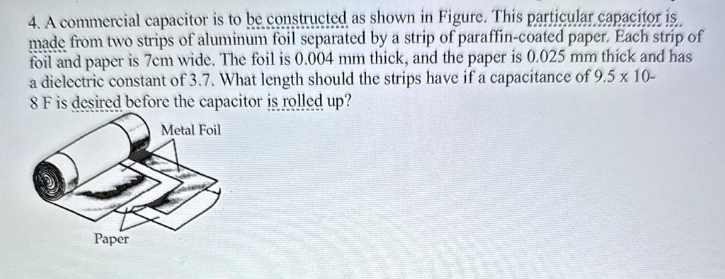 4 a commercial capacitor is to be constructed as shown in figure this ...