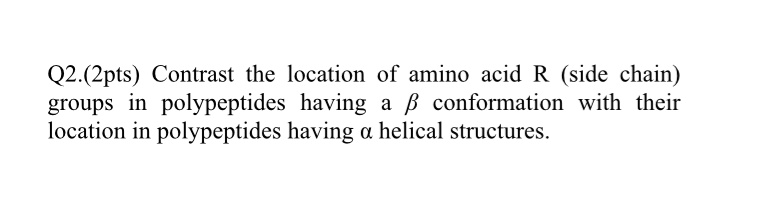q22pts contrast the location of amino acid r side chain groups in ...