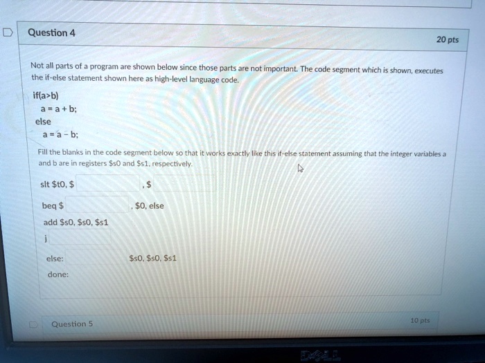 Question 4 20 pts Not all parts of a program are shown below since those parts are not important ...