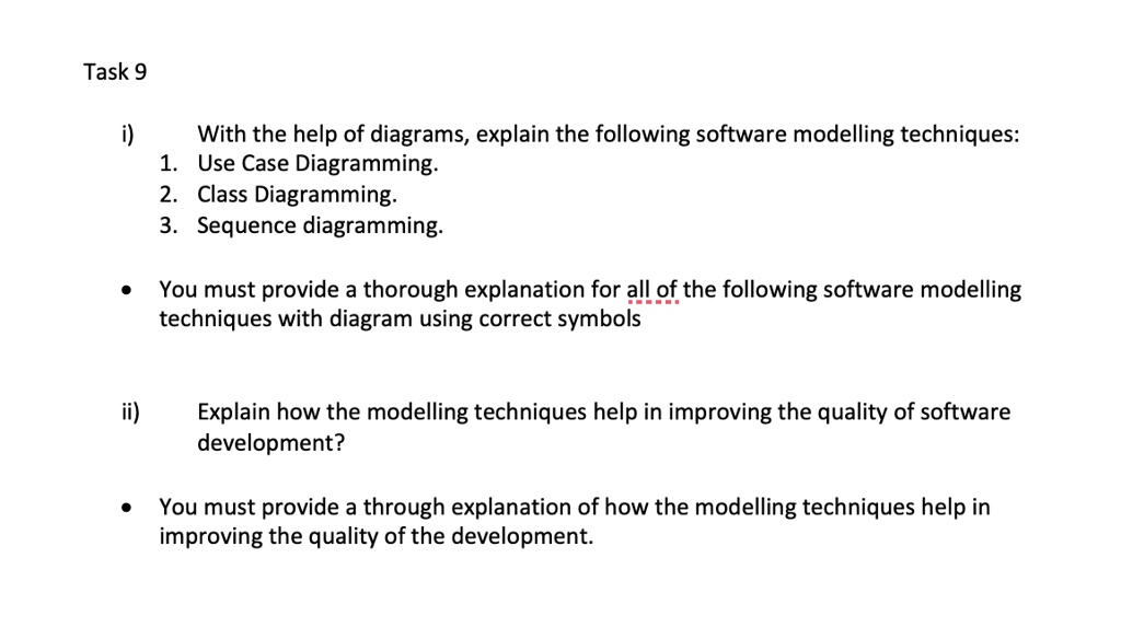 SOLVED: Task 9 With the help of diagrams, explain the following ...