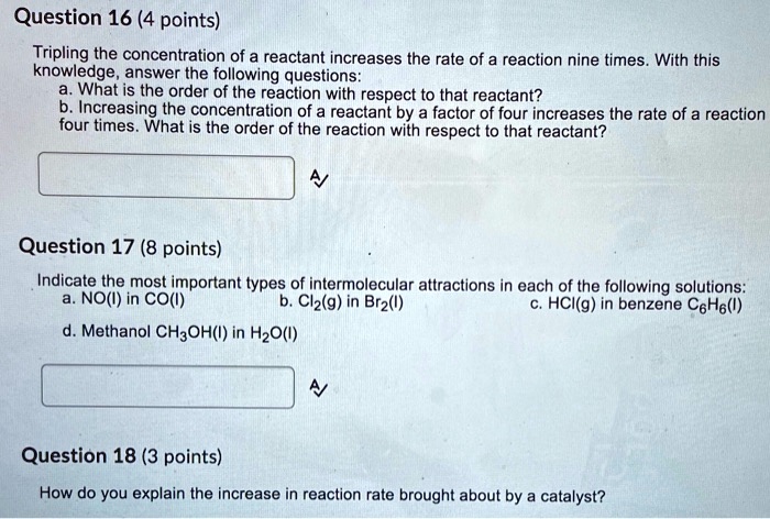 Solved Question 16 4 Points Tripling The Concentration Of Reactant