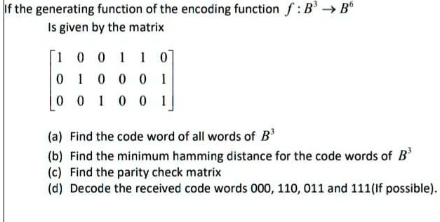 lfthe generating function of the encoding function f b 7 b is given by ...
