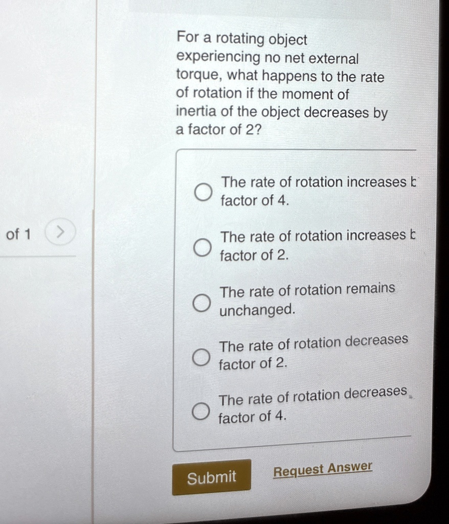 for a rotating object experiencing no net external torque what happens to the rate of rotation ...