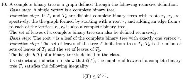 SOLVED: 10. complete binary tree is graph defined through the following recursive definition ...