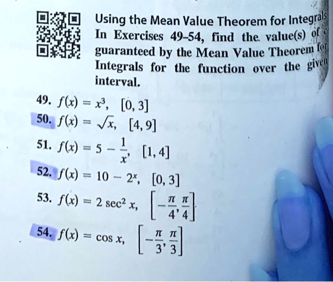SOLVED Using The Mean Value Theorem For Integrals E In Exercises 49 54 Find The Value s O 