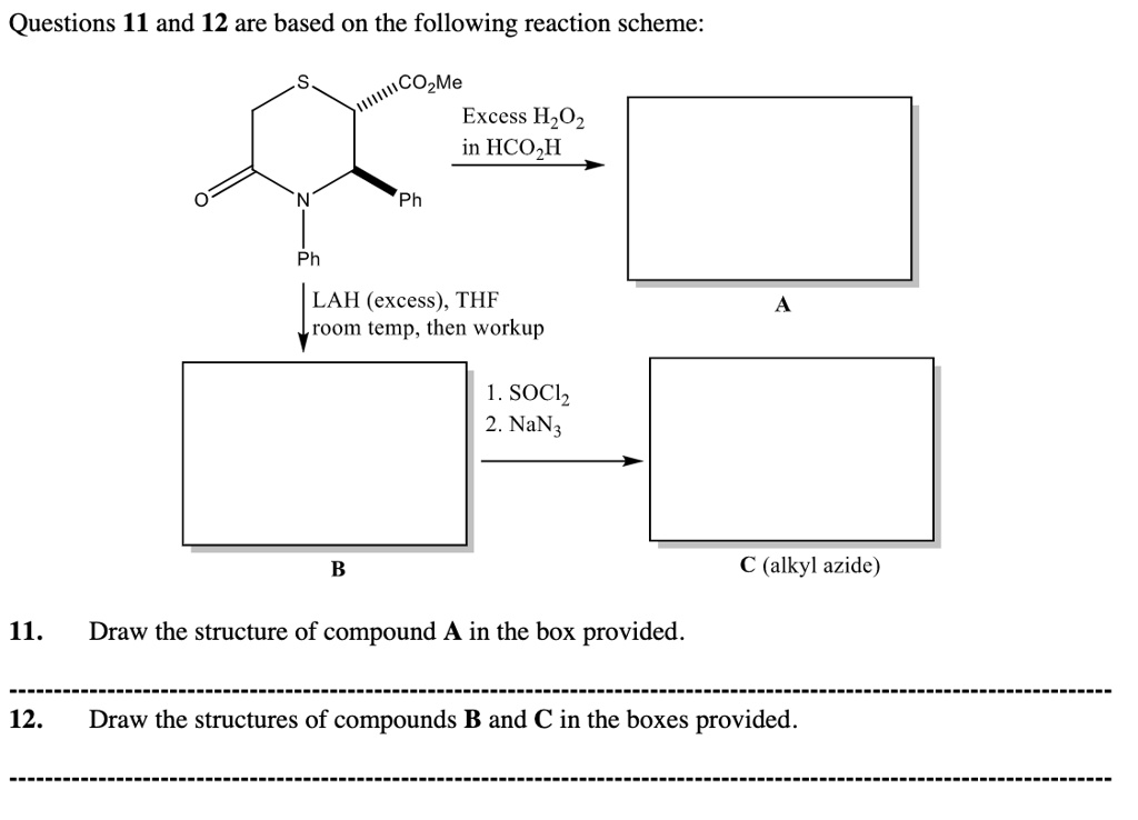 SOLVED:Questions I1 and 12 are based on the following reaction scheme: COzMe MC Excess HzOz in ...
