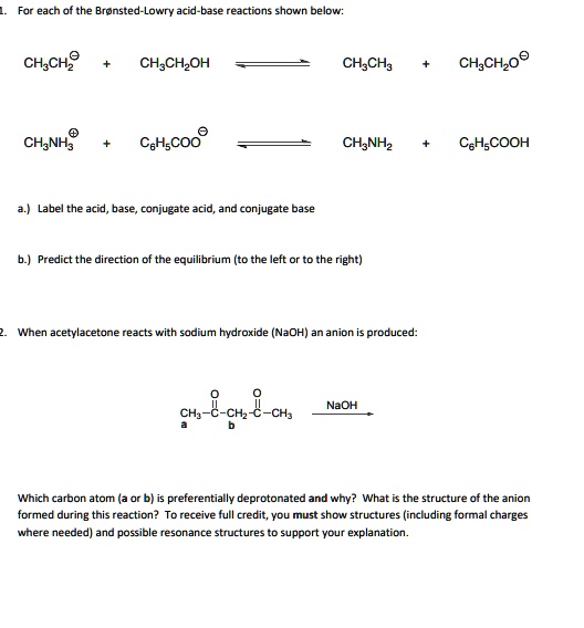1. For each of the Brønsted-Lowry acid-base reactions shown below ...