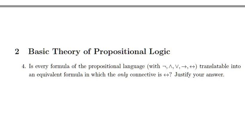 n basic theory of propositional logic is every formula of the ...