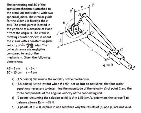 The connecting rod BC of the spatial mechanism is attached...