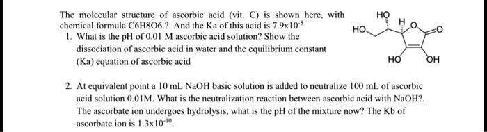 SOLVED: The molecular structure of ascorbic acid (vitamin C) is shown ...