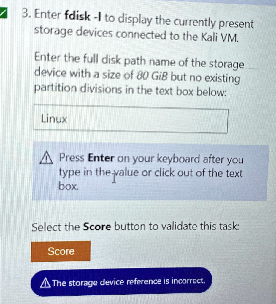 3. Enter fdisk -l to display the currently present storage devices ...