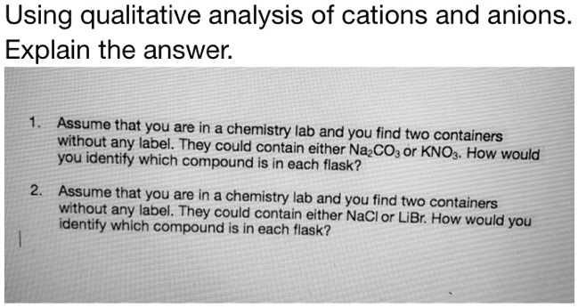 Using qualitative analysis of cations and anions. Explain the answer. 1 ...