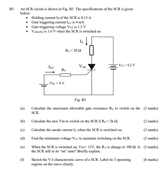 SOLVED: An SCR circuit is shown in Fig. B3. The specifications of the SCR are given below ...