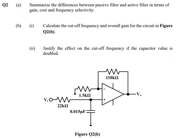 SOLVED: (a) Summarize the differences between passive filters and ...