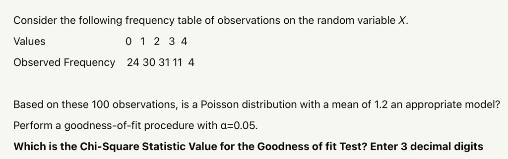 Consider the following frequency table of observations on the random variable X. Values 2 3 4 ...