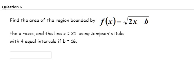 SOLVED: Find the area of the region bounded by f(x) = âˆš(x-16), the x-axis, and the line x = 21 ...
