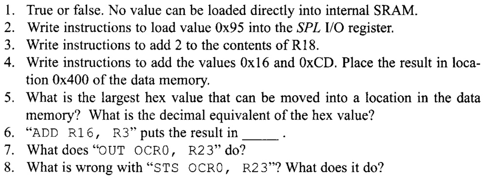 1. True or false. No value can be loaded directly into internal SRAM. 2 ...