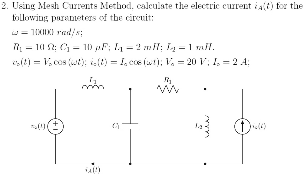 SOLVED: 2. Using Mesh Currents Method, calculate the electric current iA(t) for the following ...
