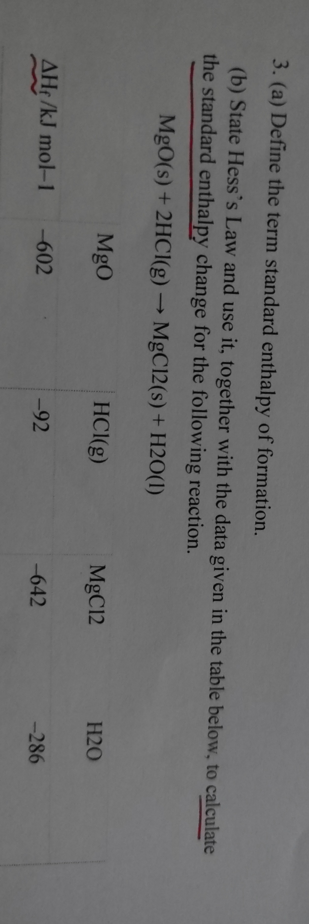 SOLVED: 3. (a) Define the term standard enthalpy of formation. (b) State Hess's Law and use it ...